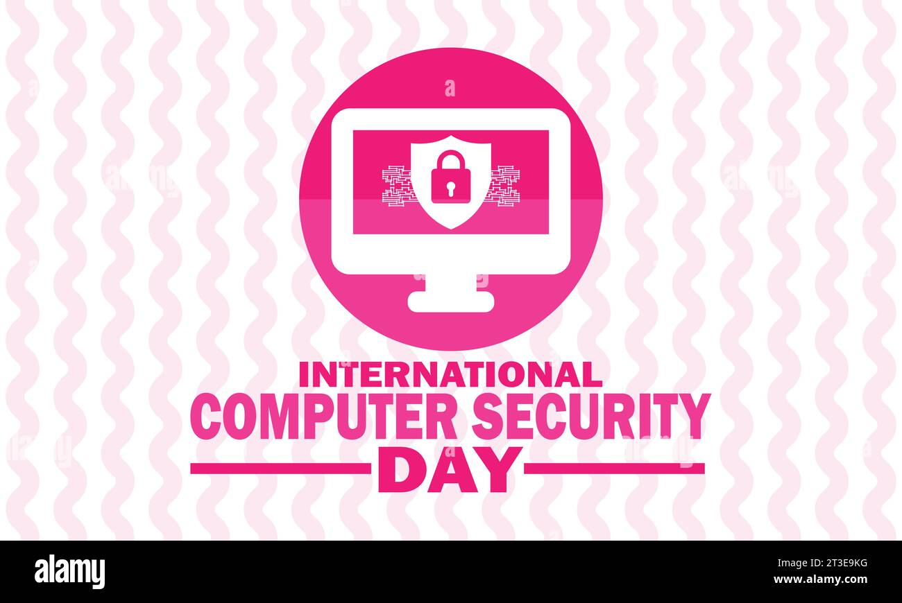 International Computer Security Day. Vector illustration. Suitable for ...