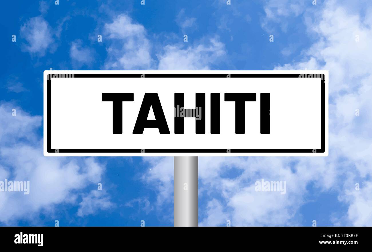 Tahiti road sign hi-res stock photography and images - Alamy