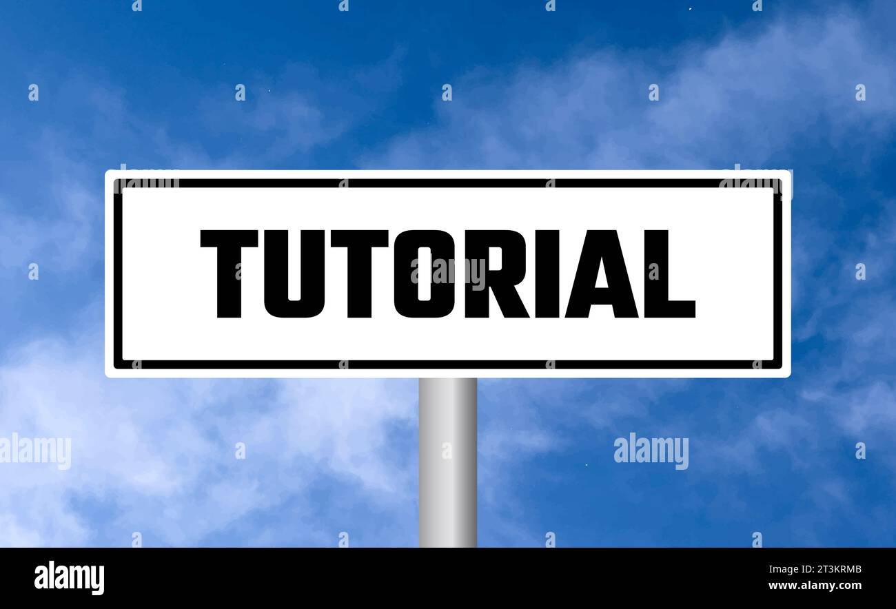 Tutorial road sign on hi-res stock photography and images - Alamy