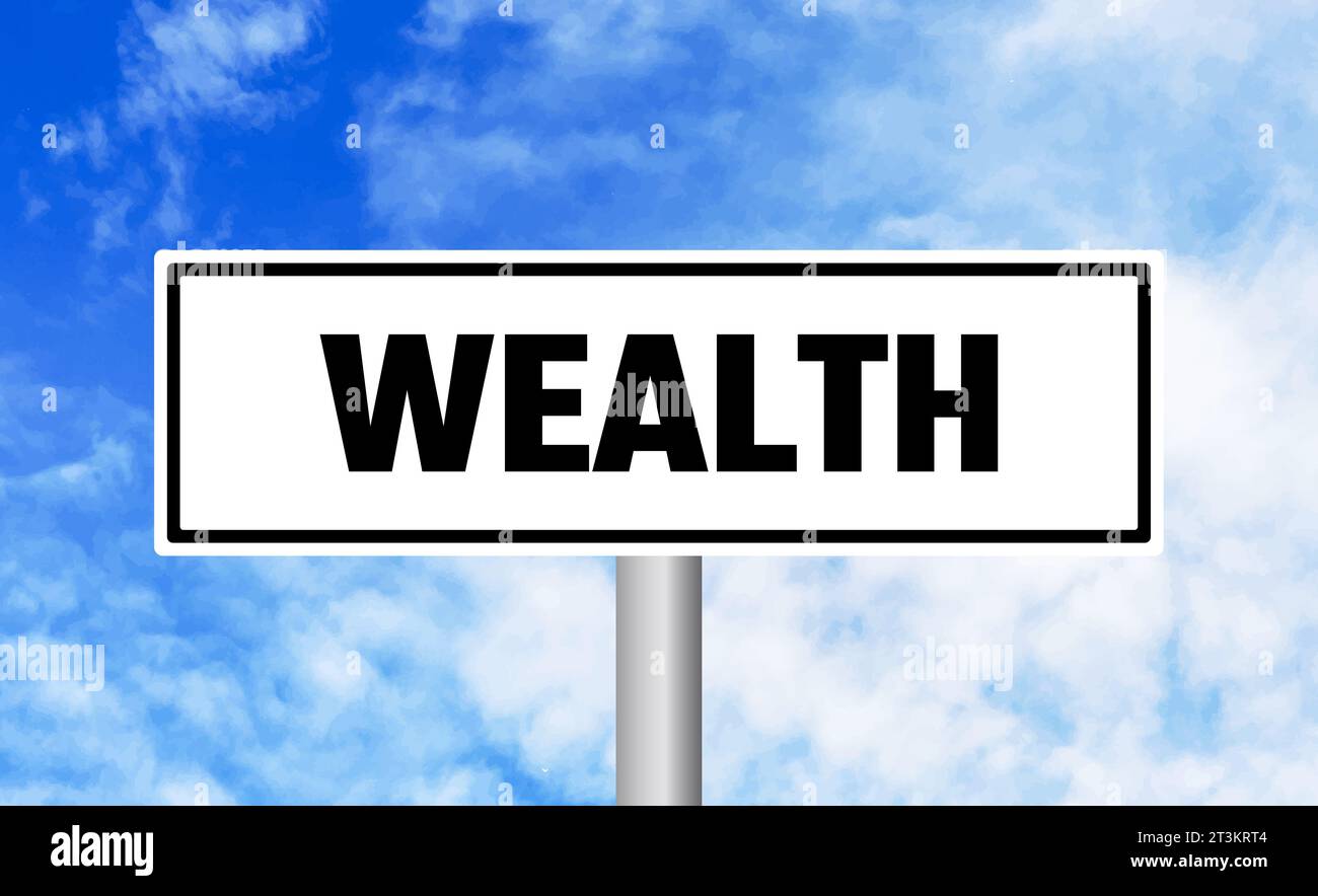 Wealth road sign hi-res stock photography and images - Alamy