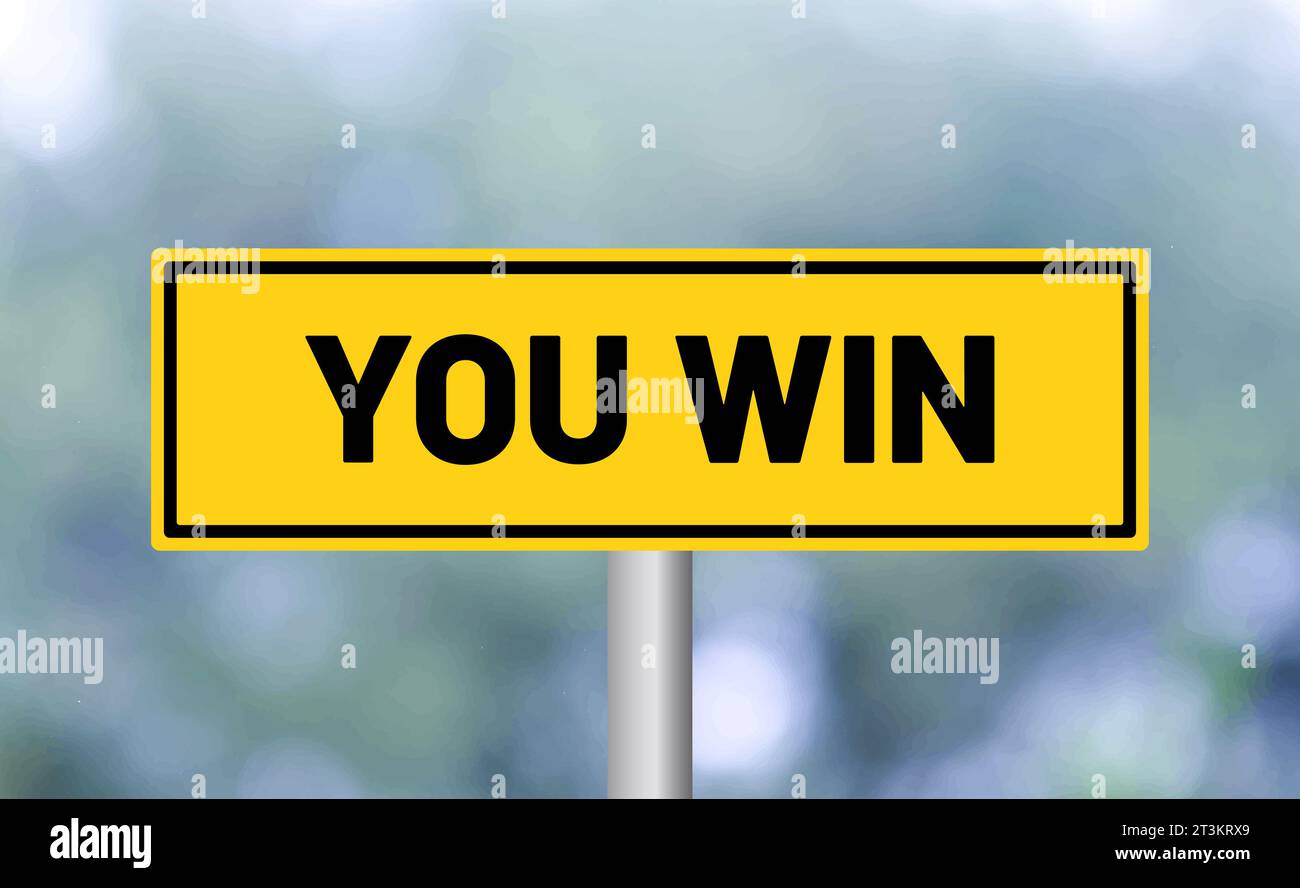 You win road sign hi-res stock photography and images - Alamy