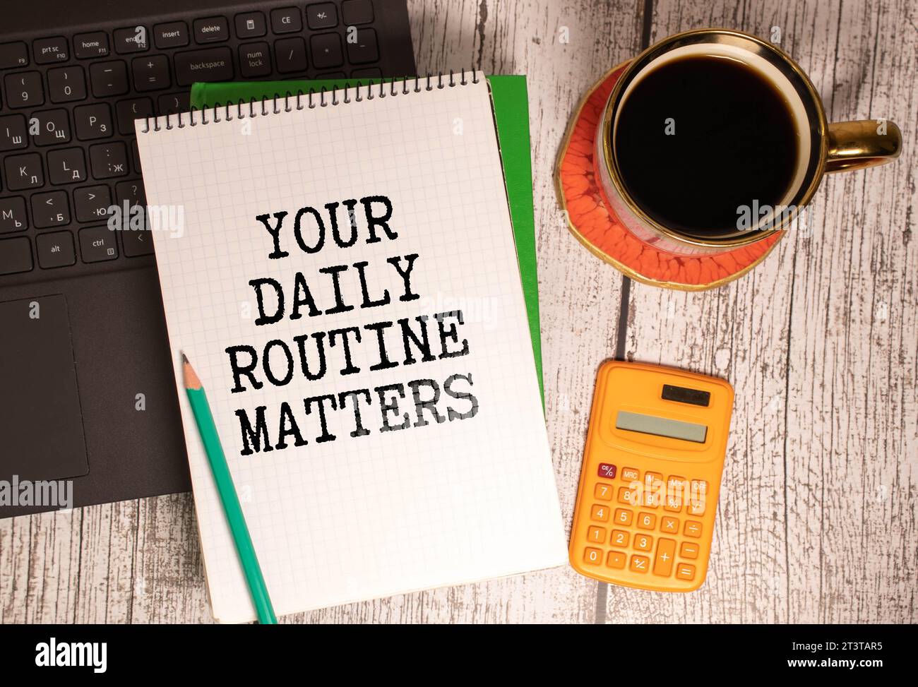 Your Daily Routine Matters text on notepad, concept background Stock ...
