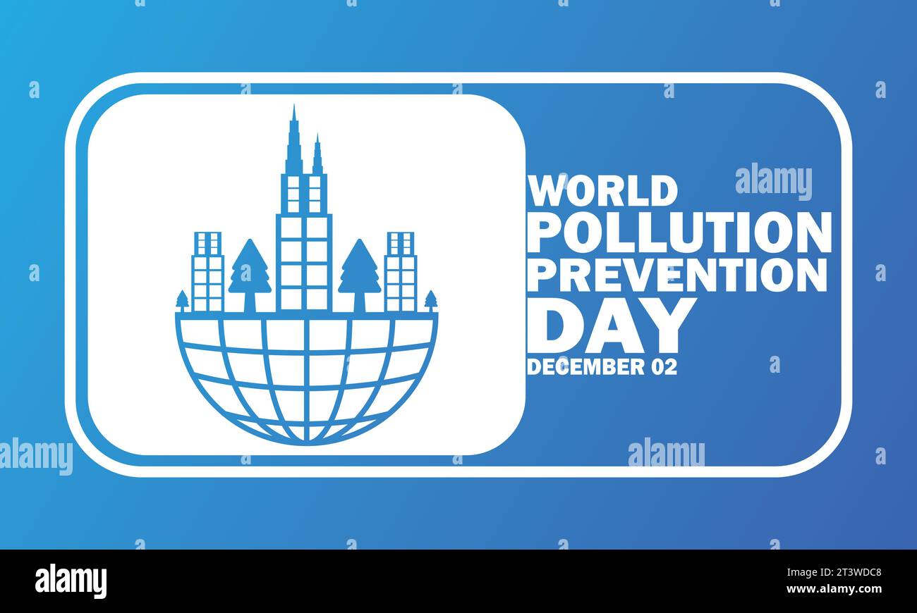 World Pollution Prevention Day. December 02. Design template for banner ...