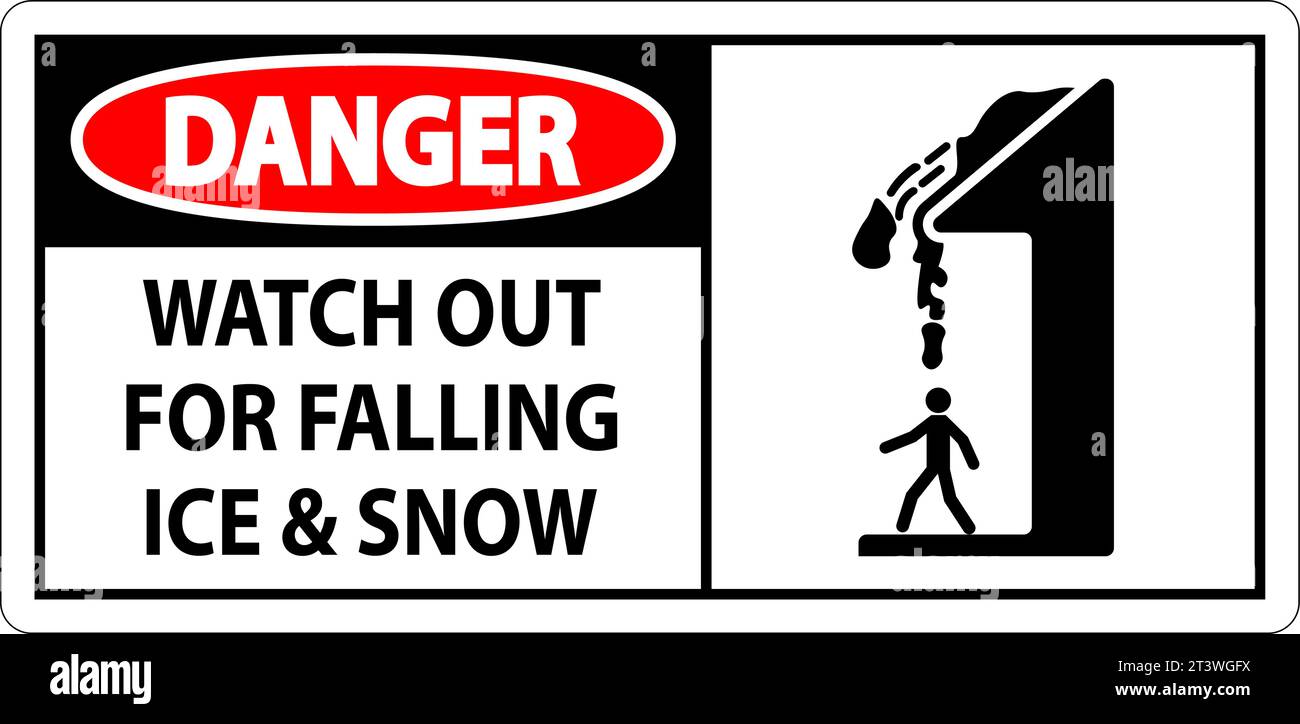 Danger Sign Watch Out For Falling Ice And Snow Stock Vector Image & Art ...