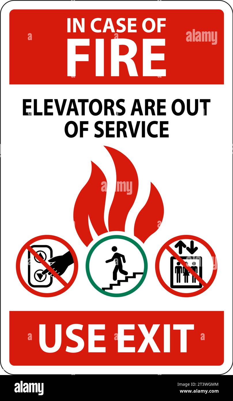 In Case Of Fire Sign: Use Exit, Elevators Are Out of Service Stock ...