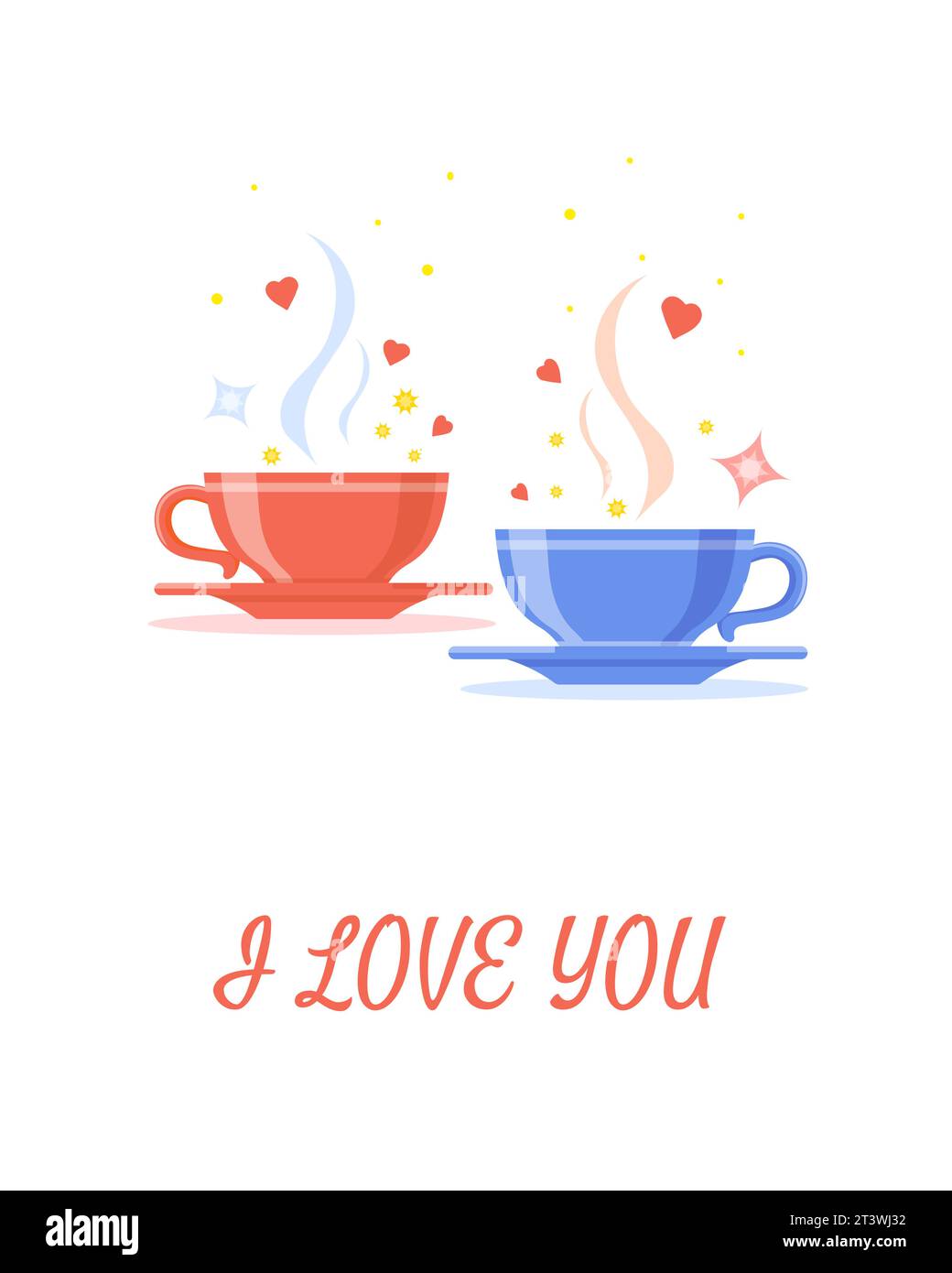 Cartoon pink and blue tea or coffee cups with hearts, stars. Phrase I ...