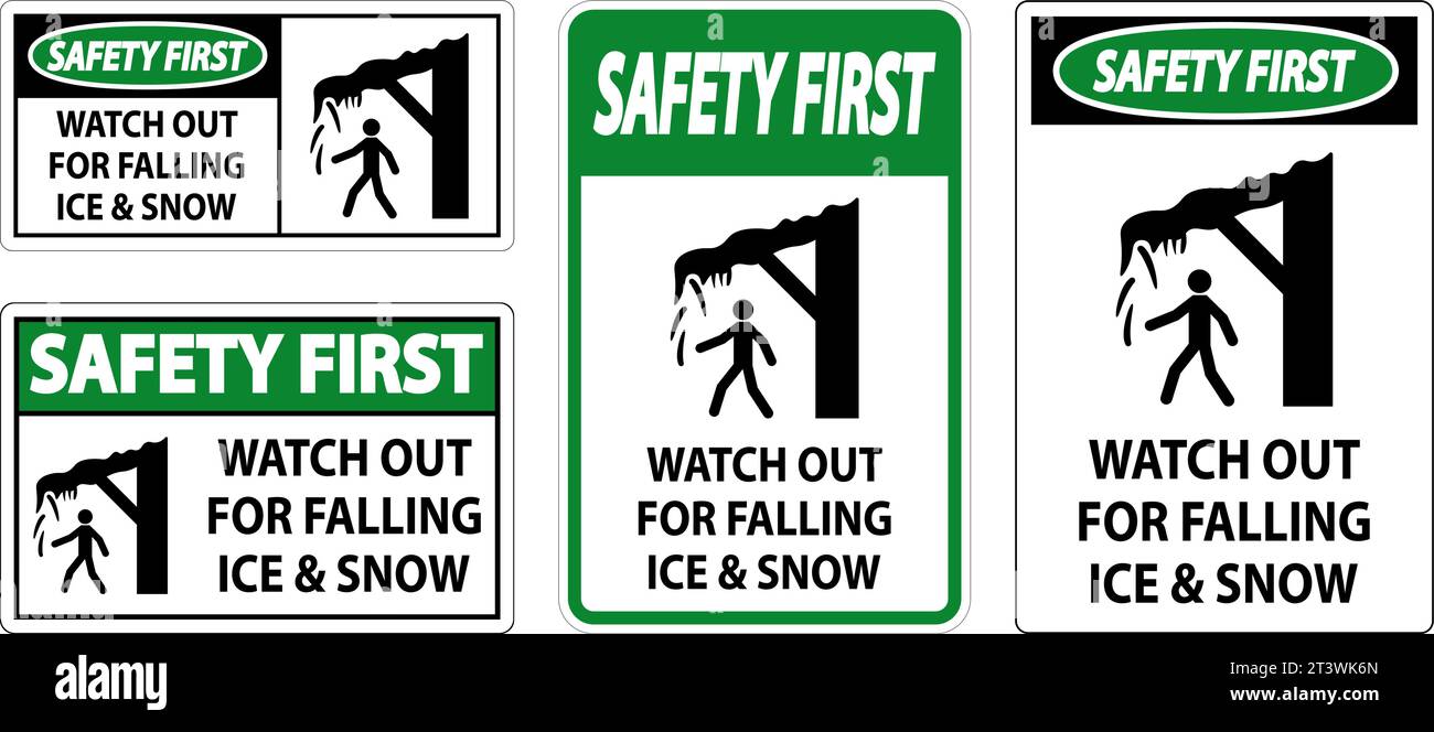 Safety First Sign Watch Out For Falling Ice And Snow Stock Vector Image ...