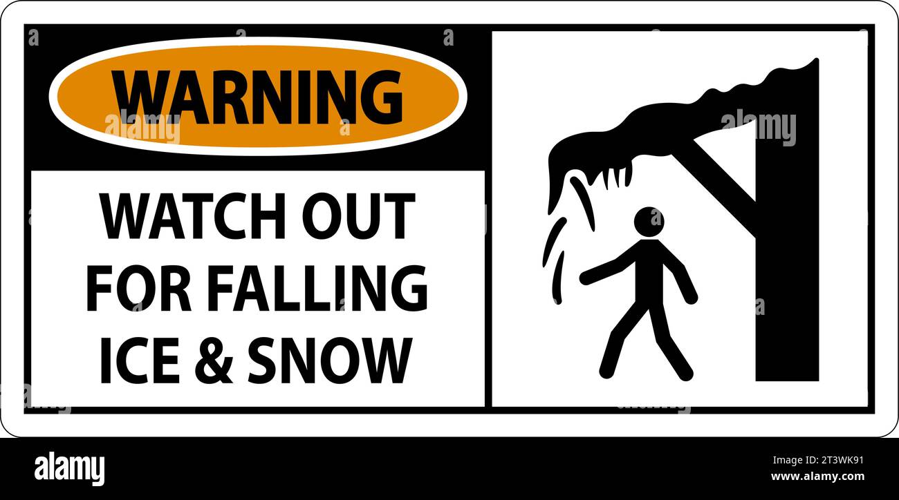 Warning Sign Watch Out For Falling Ice And Snow Stock Vector Image ...