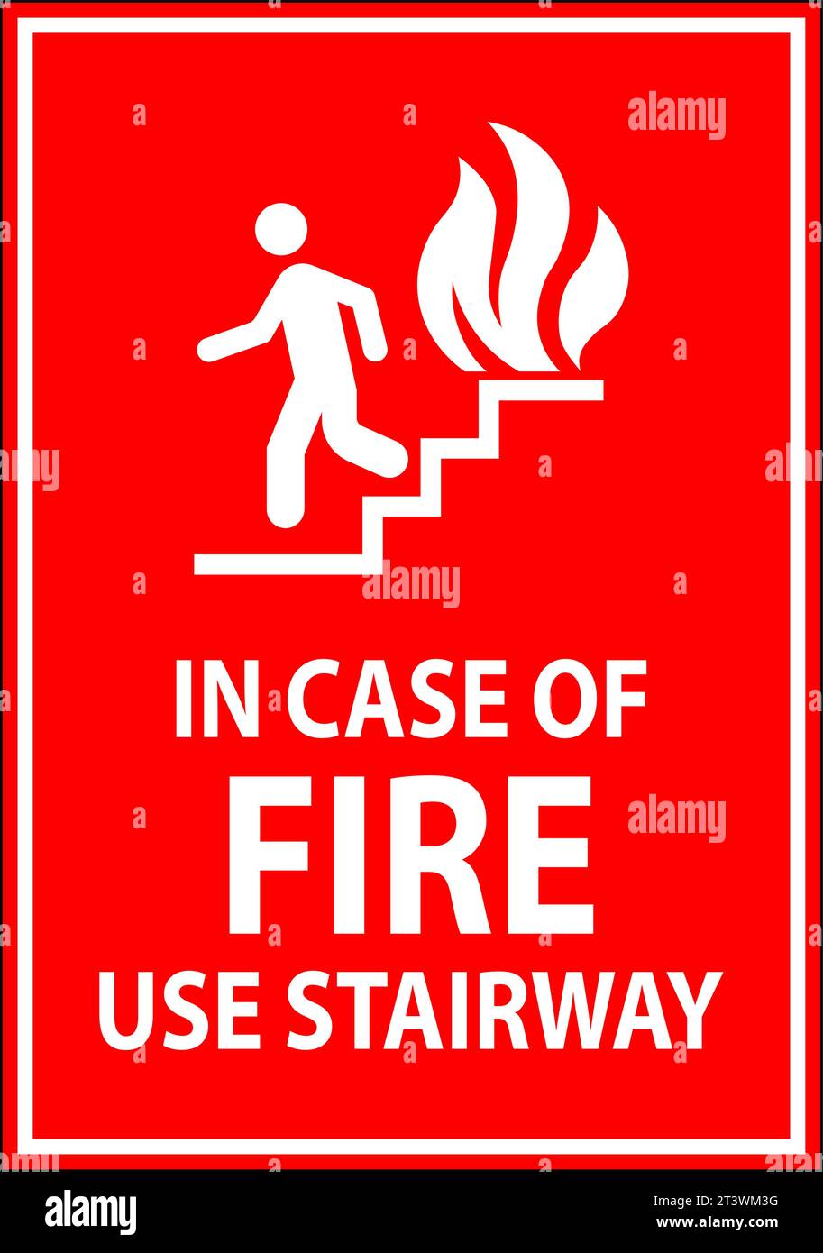 Caution Sign In Case of Fire Use Stairway Stock Vector Image & Art - Alamy