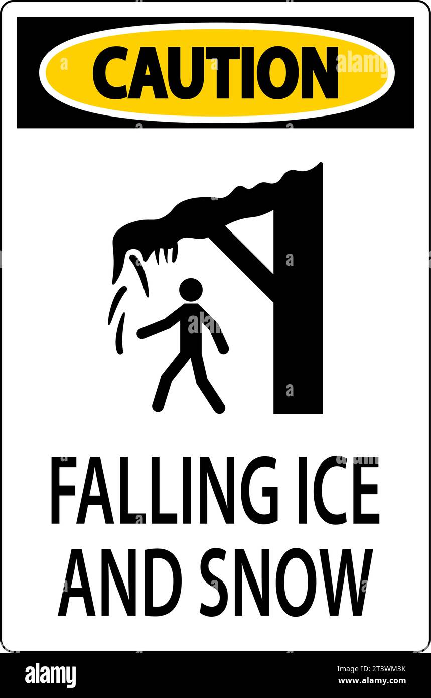 Ice and Snow Warning Sign Caution - Falling Ice And Snow Sign Stock ...
