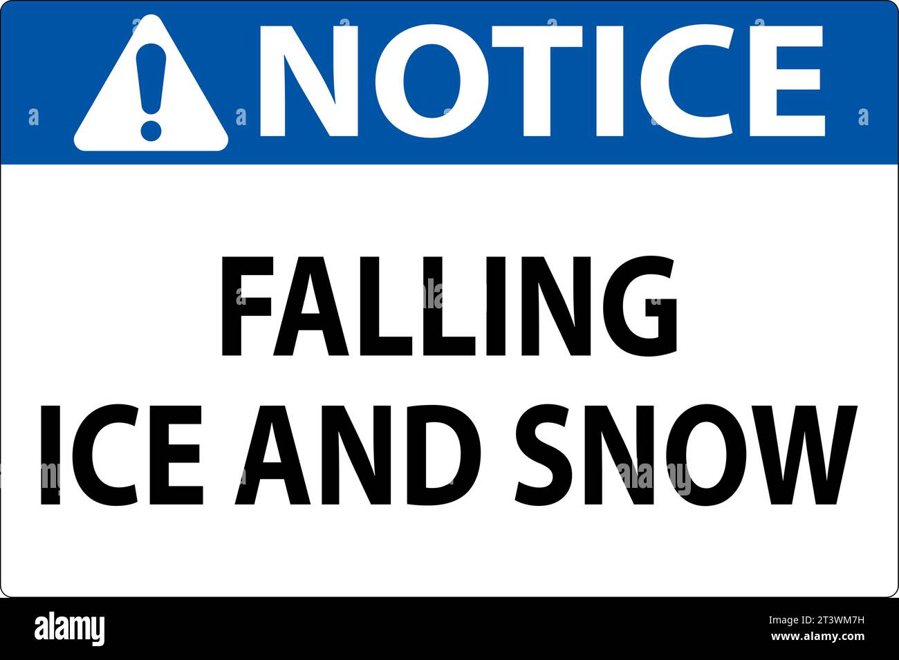 Notice Sign Falling Ice And Snow Stock Vector Image & Art - Alamy
