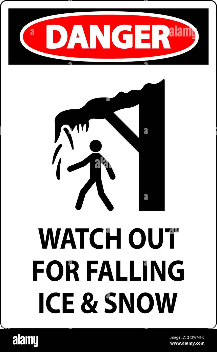 Danger Sign Watch Out For Falling Ice And Snow Stock Vector Image & Art ...
