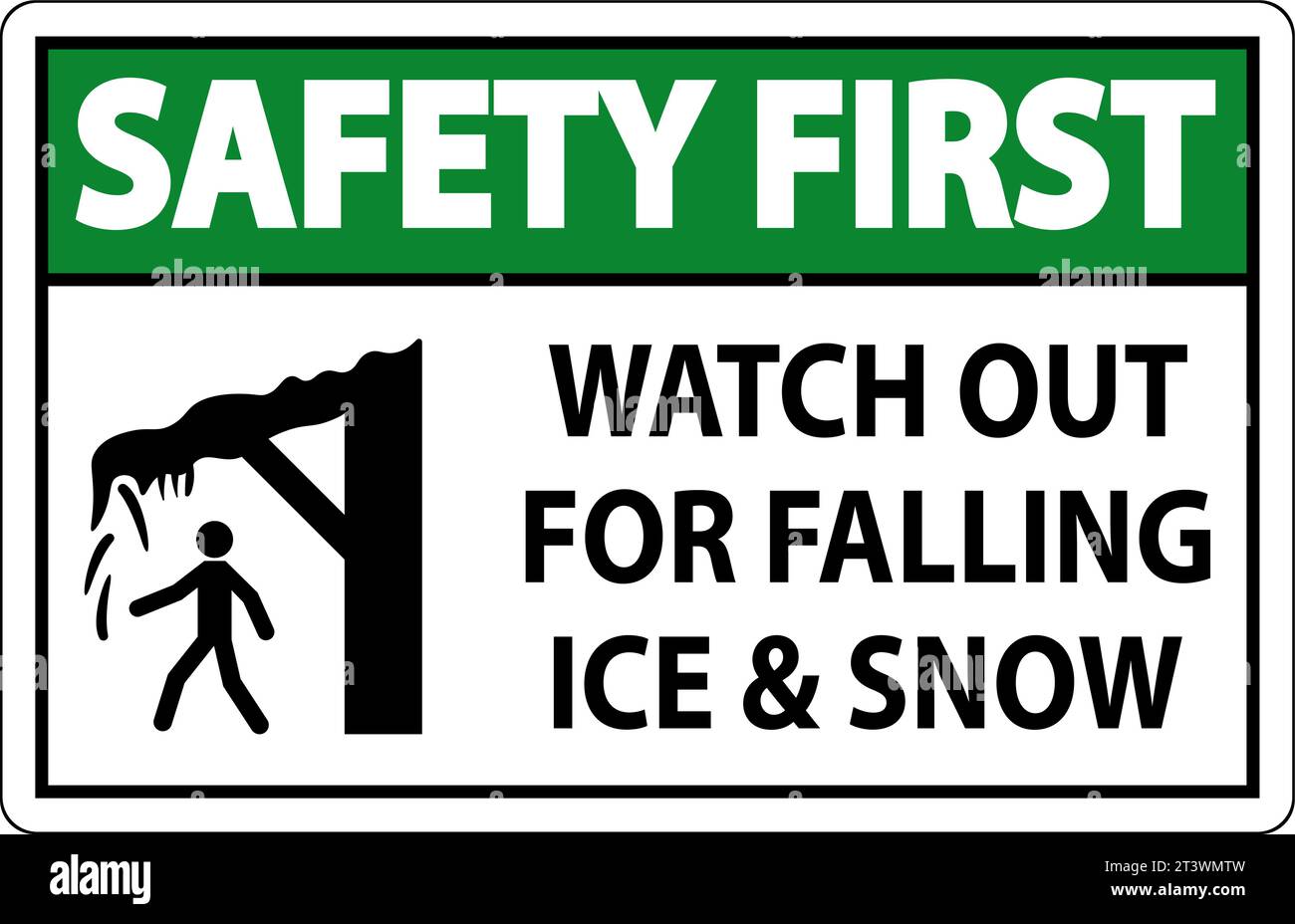 Safety First Sign Watch Out For Falling Ice And Snow Stock Vector Image ...