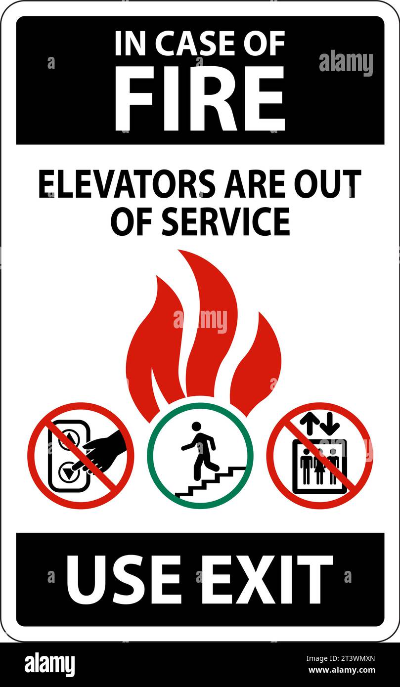 In Case Of Fire Sign: Use Exit, Elevators Are Out of Service Stock ...