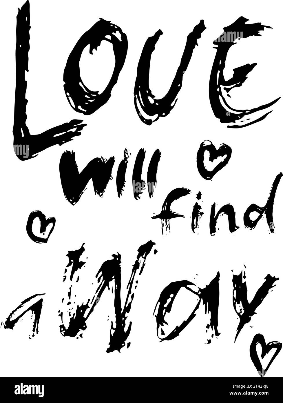 Love Will Find a Way. Hand Drawn Modern Brush Romantic Lettering Stock ...