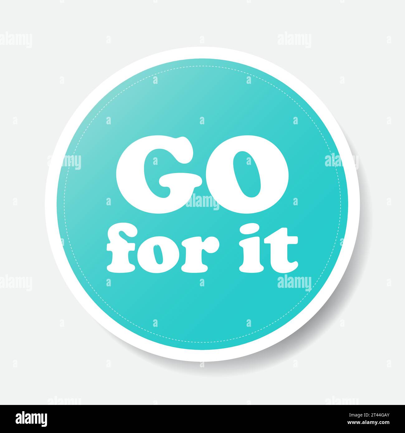 Blue color circle shape sticker with positive phrase, vector ...