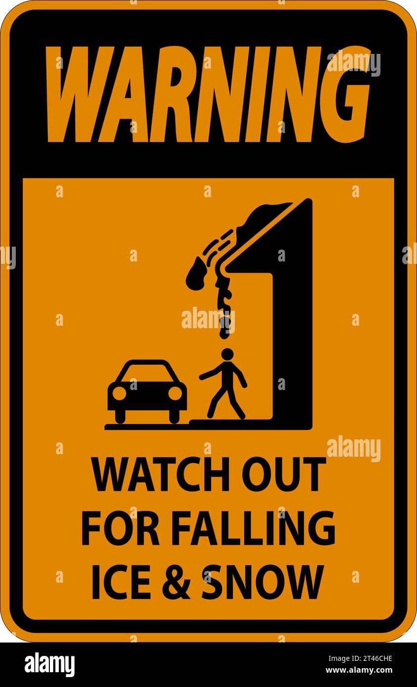 Warning Sign Watch Out For Falling Ice And Snow Stock Vector Image ...