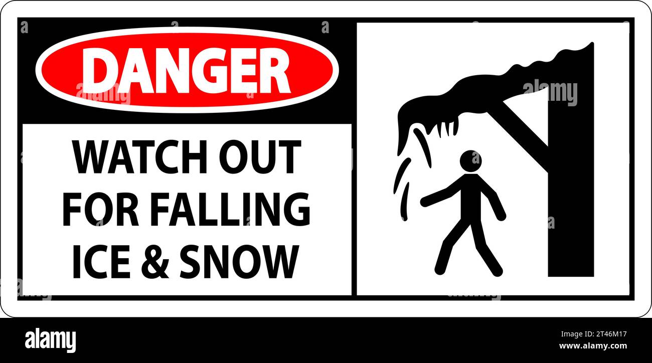 Danger Sign Watch Out For Falling Ice And Snow Stock Vector Image & Art ...