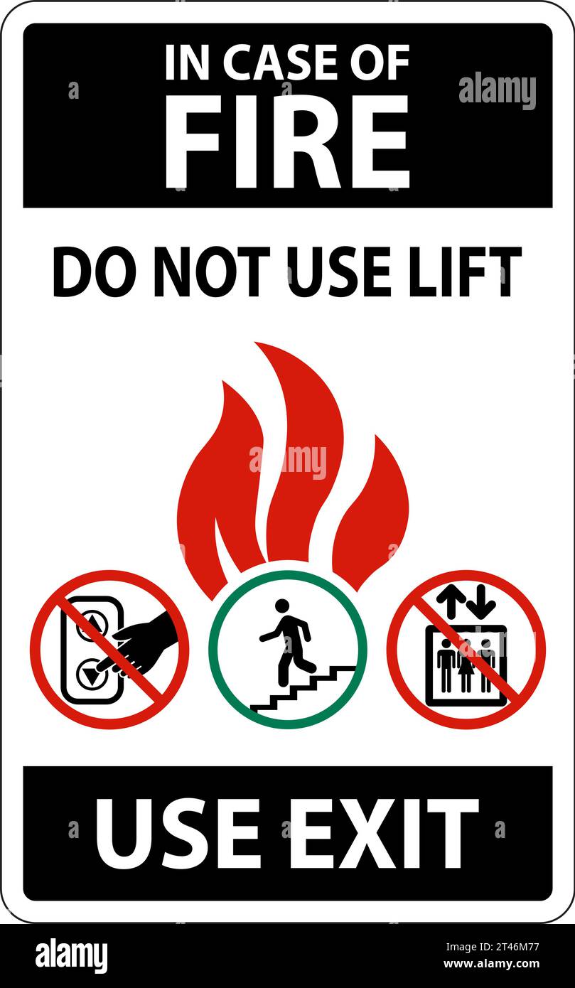 In Case Of Fire Sign Do Not Use Lift, Use Exit Stock Vector Image & Art ...