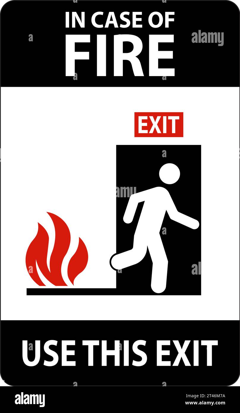 In Case Of Fire Sign Use This Exit Stock Vector Image & Art - Alamy