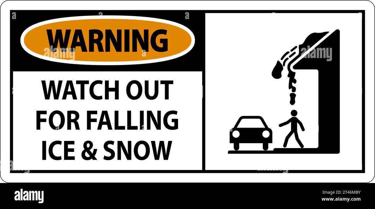 Warning Sign Watch Out For Falling Ice And Snow Stock Vector Image ...