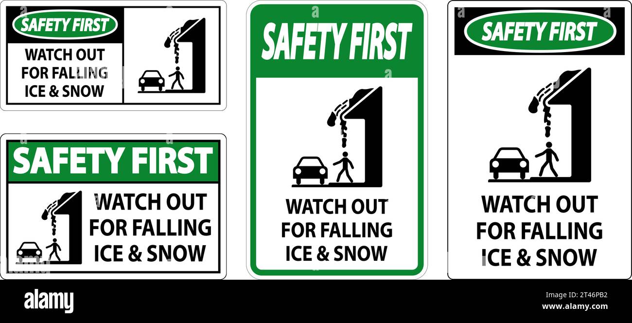 Safety First Sign Watch Out For Falling Ice And Snow Stock Vector Image ...