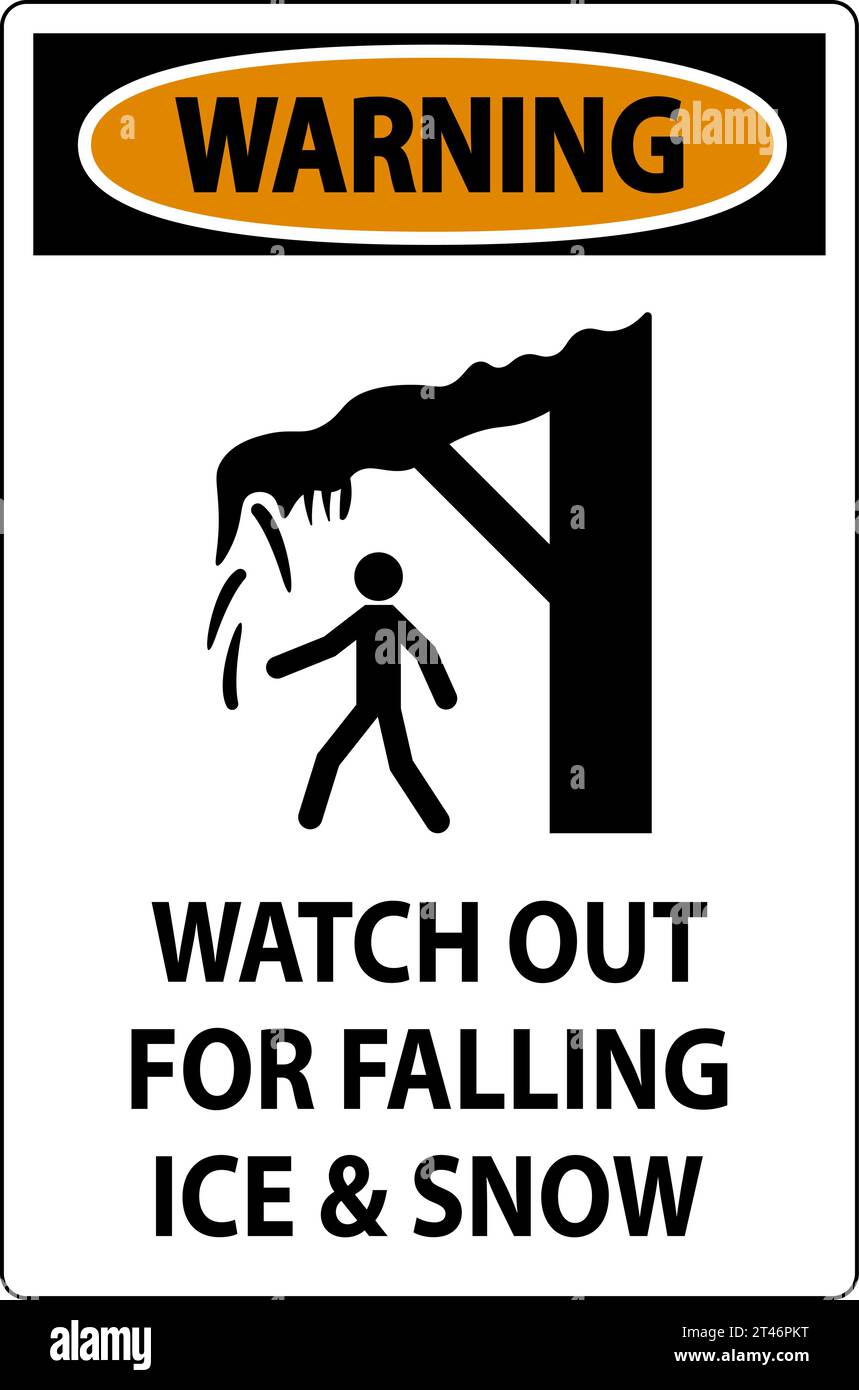 Warning Sign Watch Out For Falling Ice And Snow Stock Vector Image ...