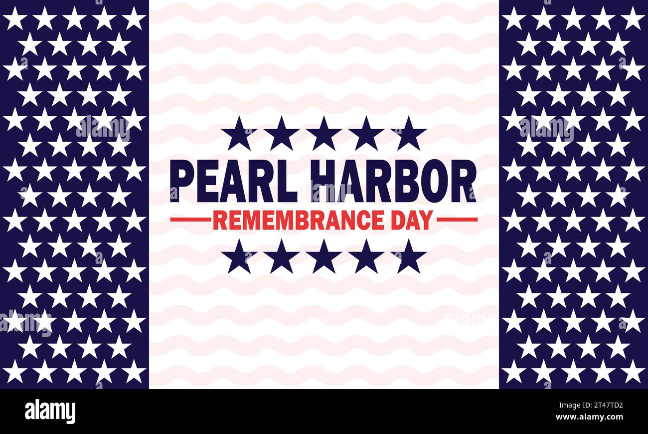Pearl Harbor Remembrance day. Holiday concept. Template for background ...