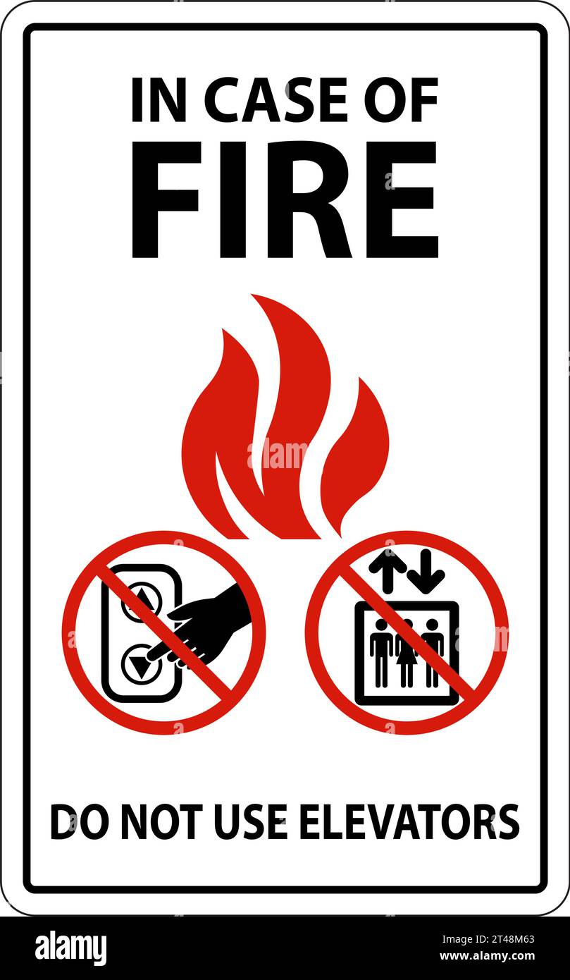 In Case Of Fire Sign Do Not Use Elevators Stock Vector Image & Art - Alamy