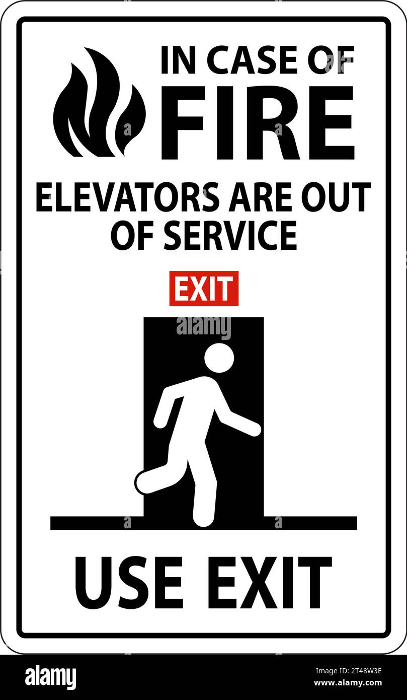 In Case Of Fire Sign Elevators Are Out of Service, Use Exit Stock ...