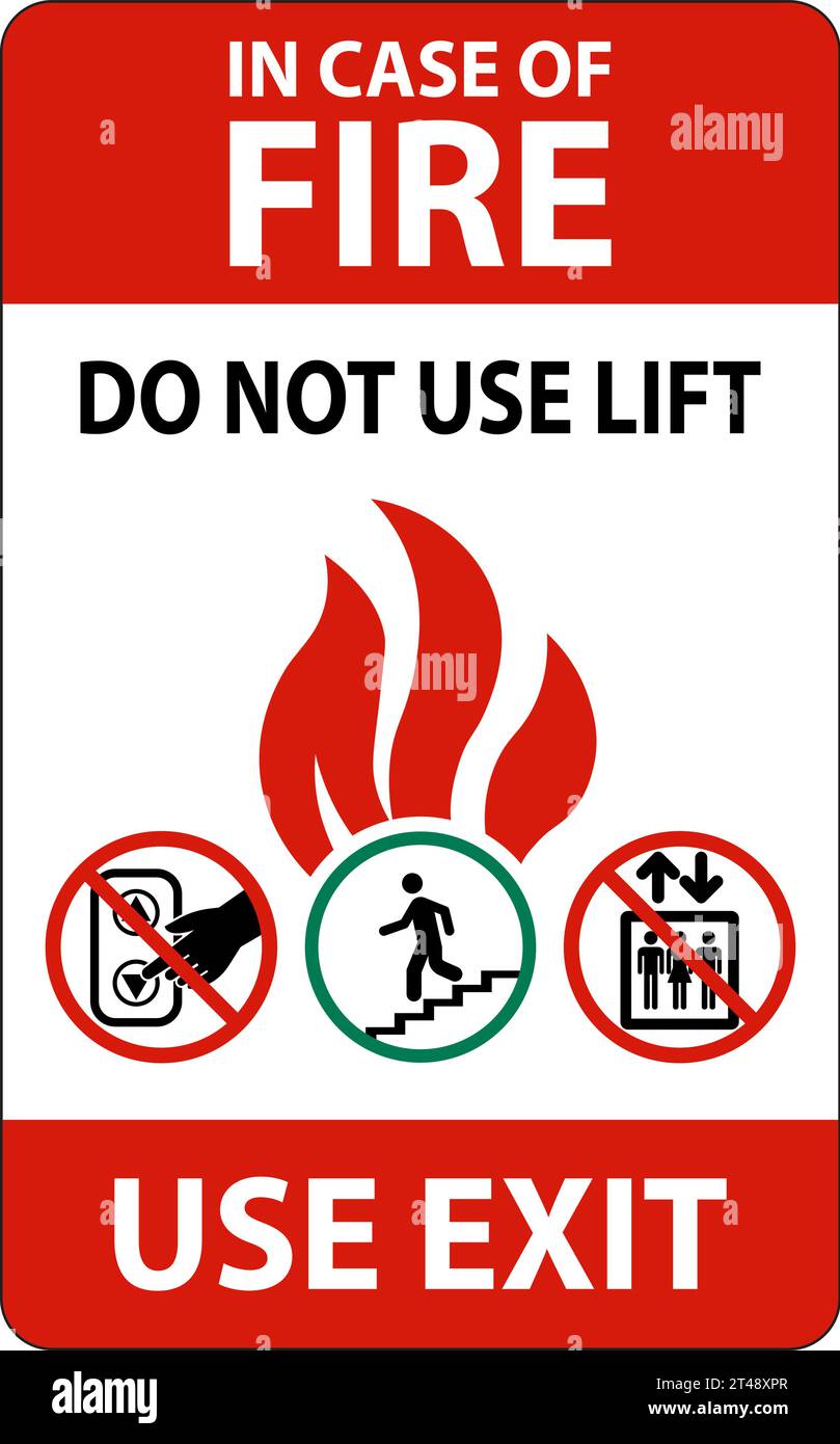 In Case Of Fire Sign Do Not Use Lift, Use Exit Stock Vector Image & Art ...