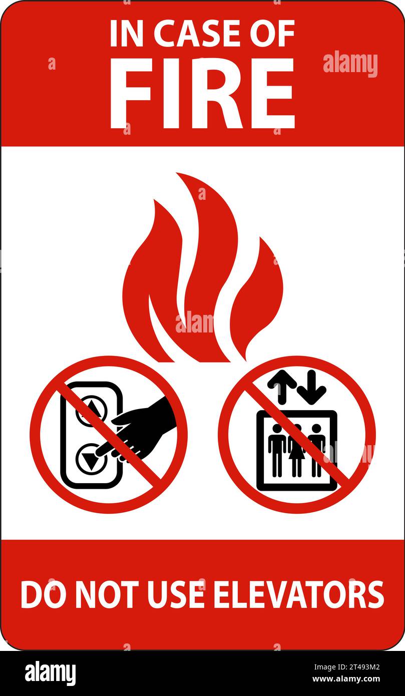 In Case Of Fire Sign Do Not Use Elevators Stock Vector Image & Art - Alamy