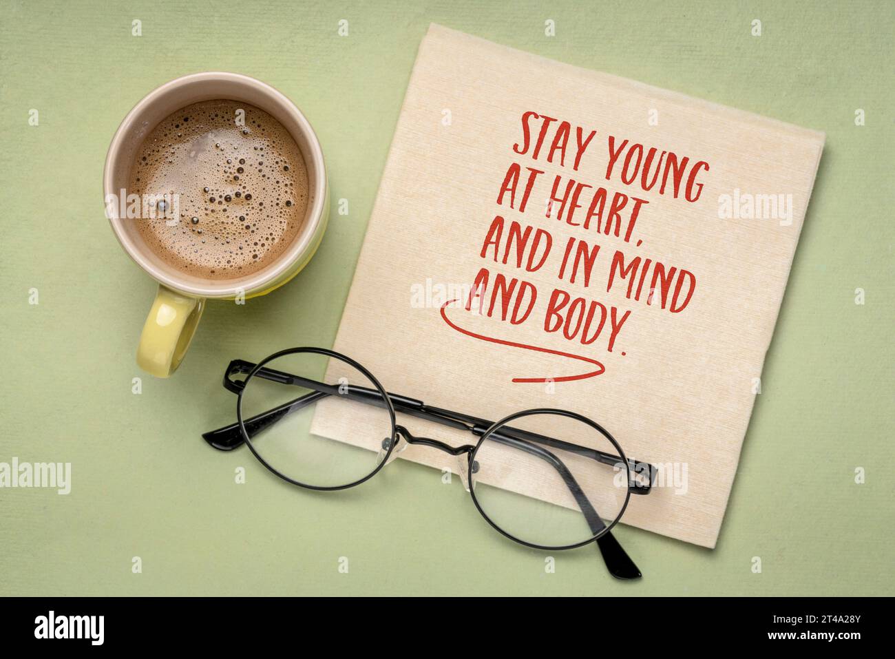 Stay young at heart, and in mind and body - inspirational note on a ...