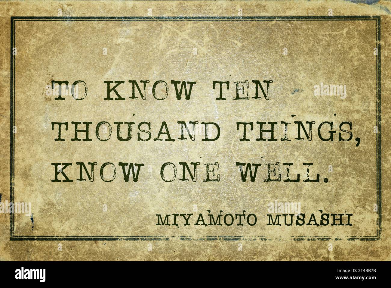 To know ten thousand things, know one well - ancient Japanese swordsman ...