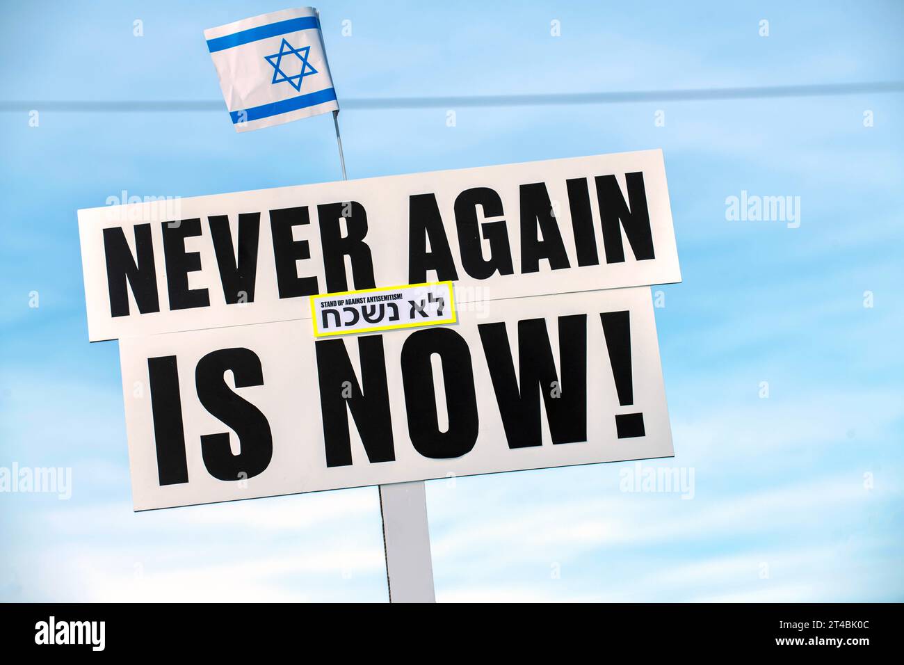 Never again is now, Plakat bei Solidaritätskundgebung mit Israel ...
