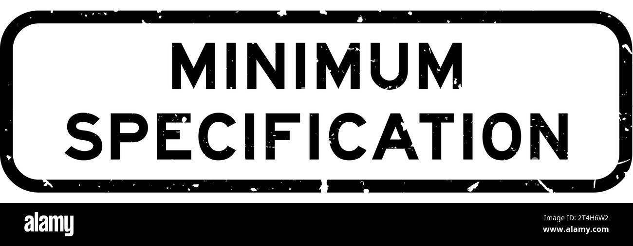 Grunge black minimum specification word square rubber seal stamp on white background Stock ...