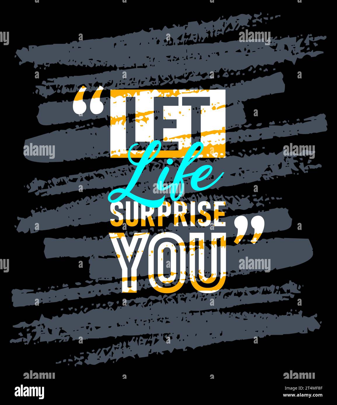 Let life surprise you motivational quotes stroke, Short phrases quotes ...