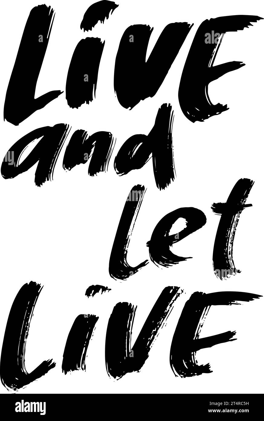 Live and Let Live. Motivation Modern Brush Lettering Stock Vector Image ...