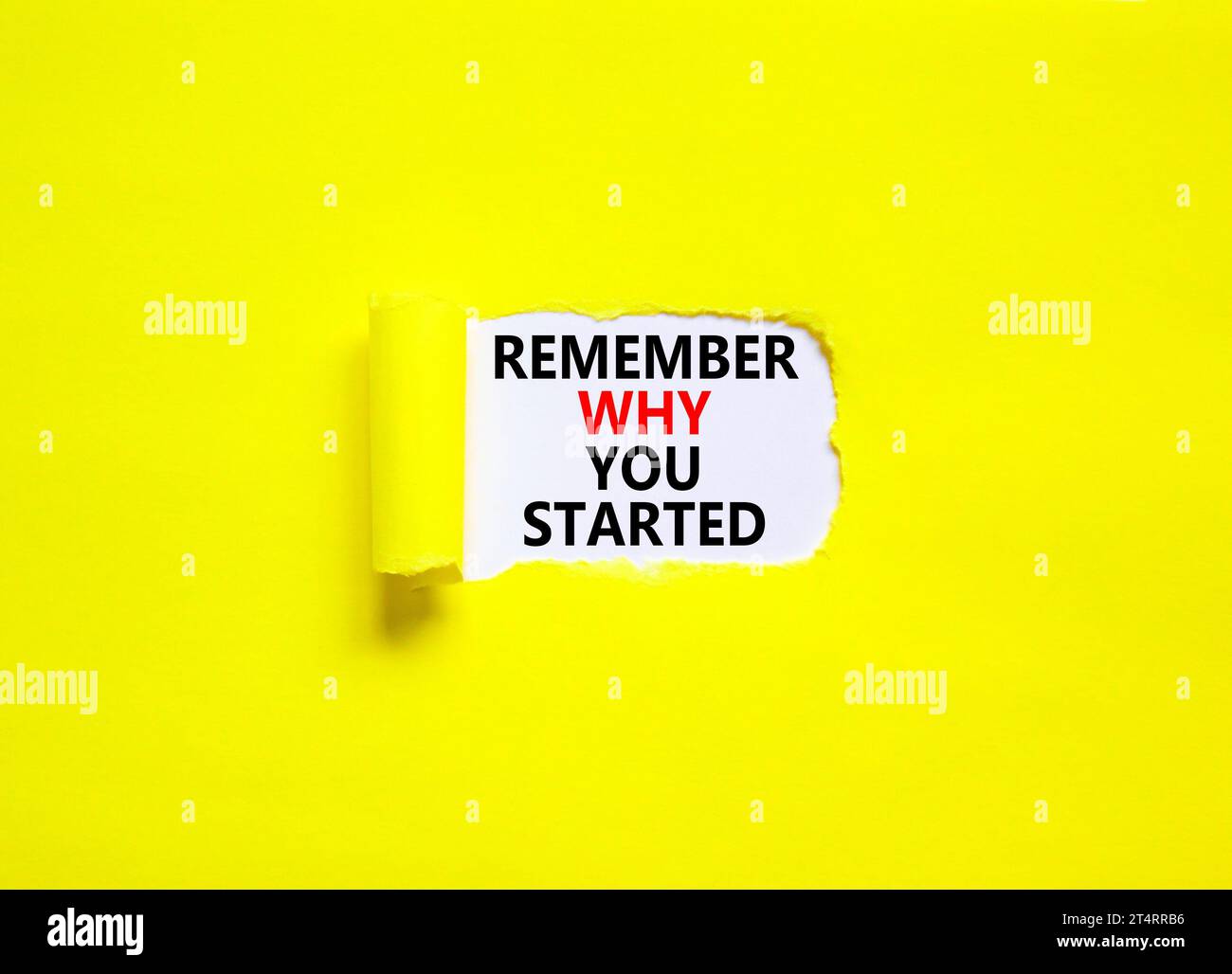 Remember why you started symbol. Concept word Remember why you started ...
