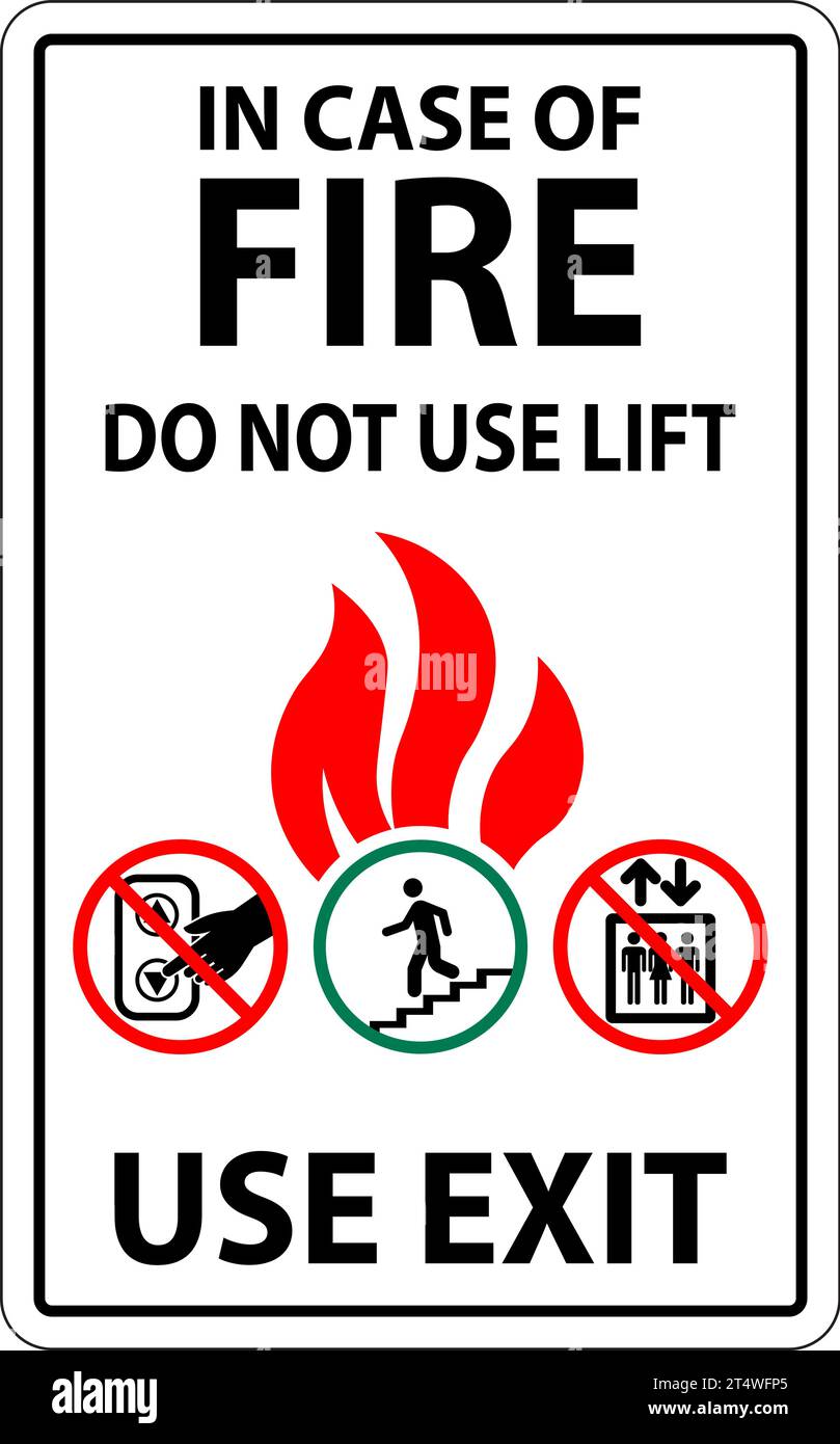 In Case Of Fire Sign Do Not Use Lift, Use Exit Stock Vector Image & Art ...