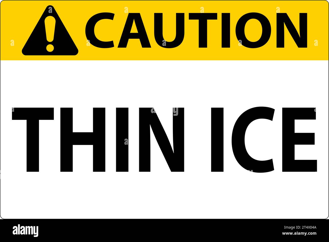 Caution Sign, Warning Thin Ice Sign Stock Vector Image & Art - Alamy