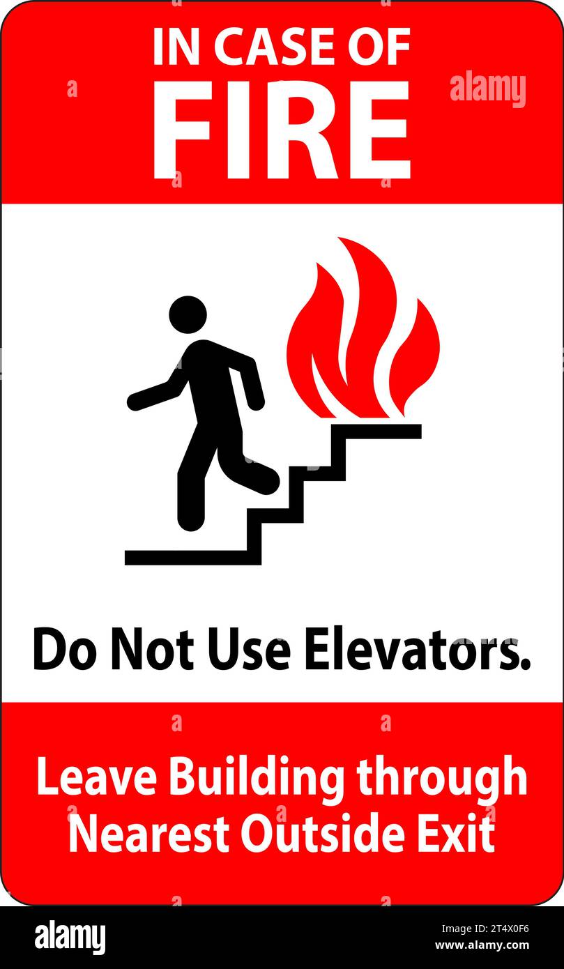 In Case Of Fire Sign Do Not Use Elevators, Leave Building Through ...