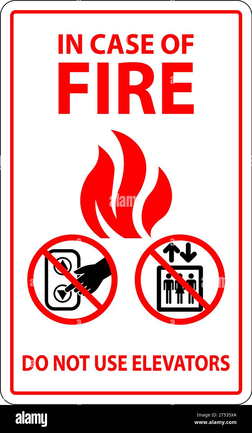 In Case Of Fire Sign Do Not Use Elevators Stock Vector Image & Art - Alamy