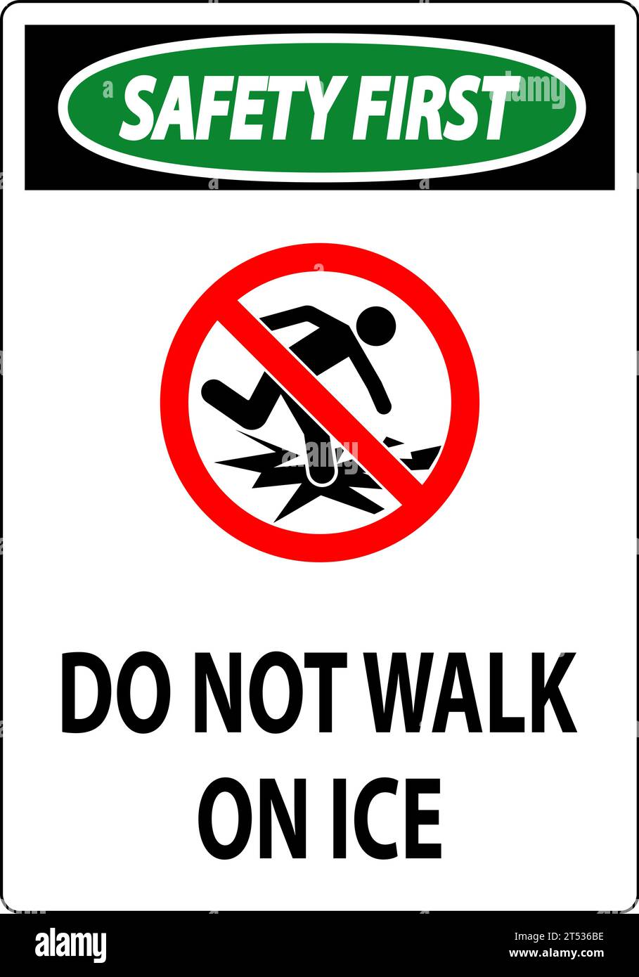 Safety First Sign Do Not Walk On Ice Stock Vector Image & Art - Alamy