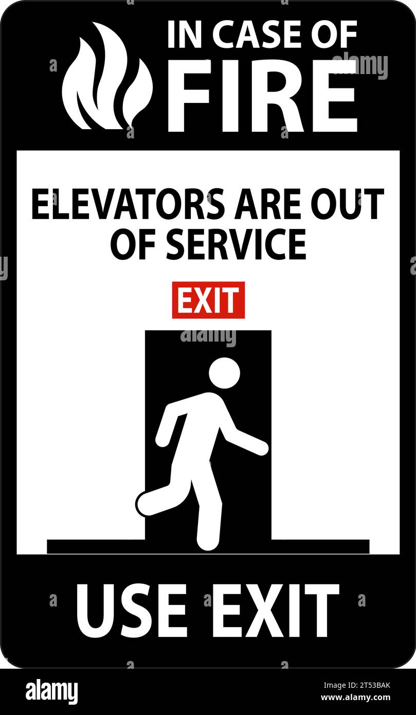 In Case Of Fire Sign Elevators Are Out of Service, Use Exit Stock ...