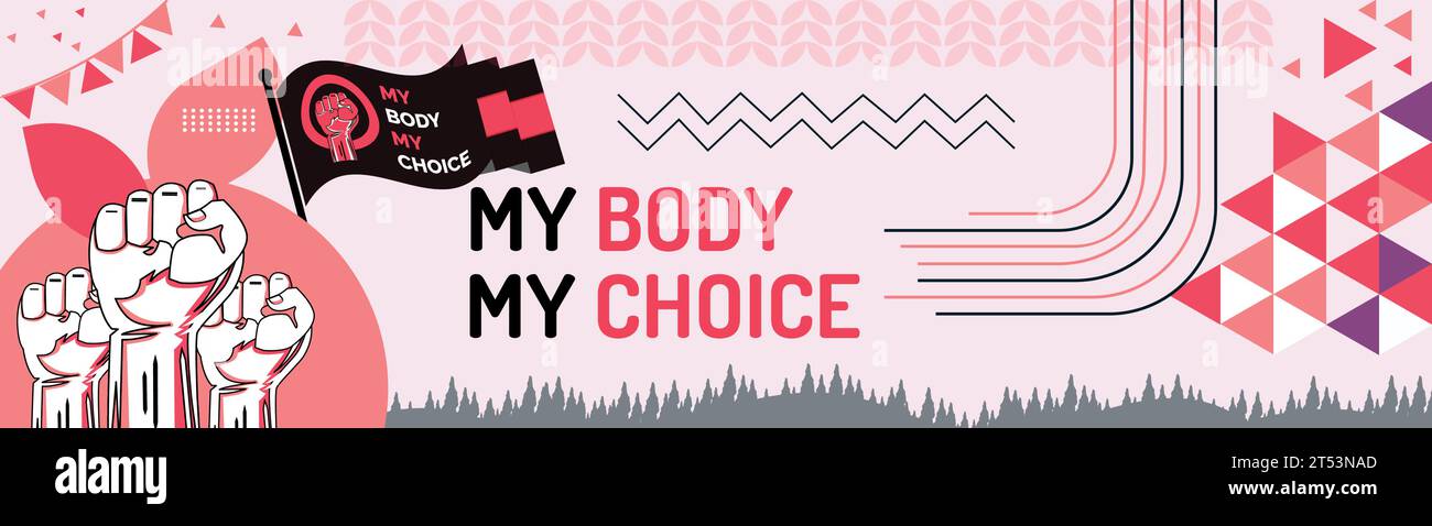 My body my choice slogan. Slogan for protest poster after the ban on ...