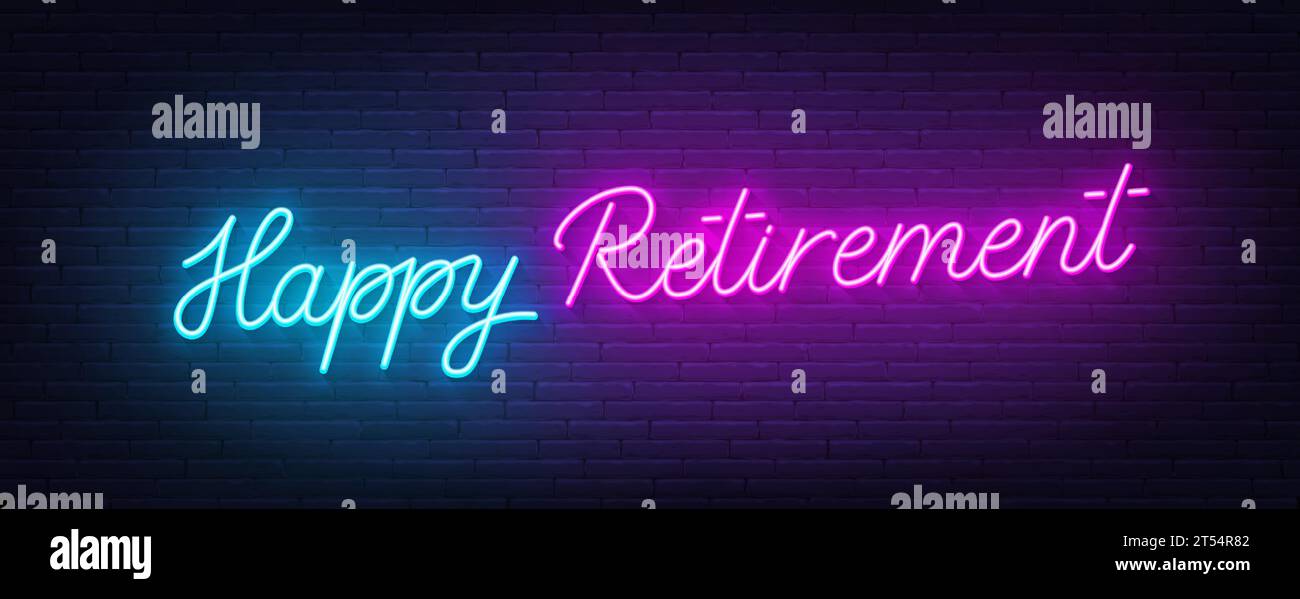 Happy Retirement neon lettering ion brick wall background Stock Vector ...