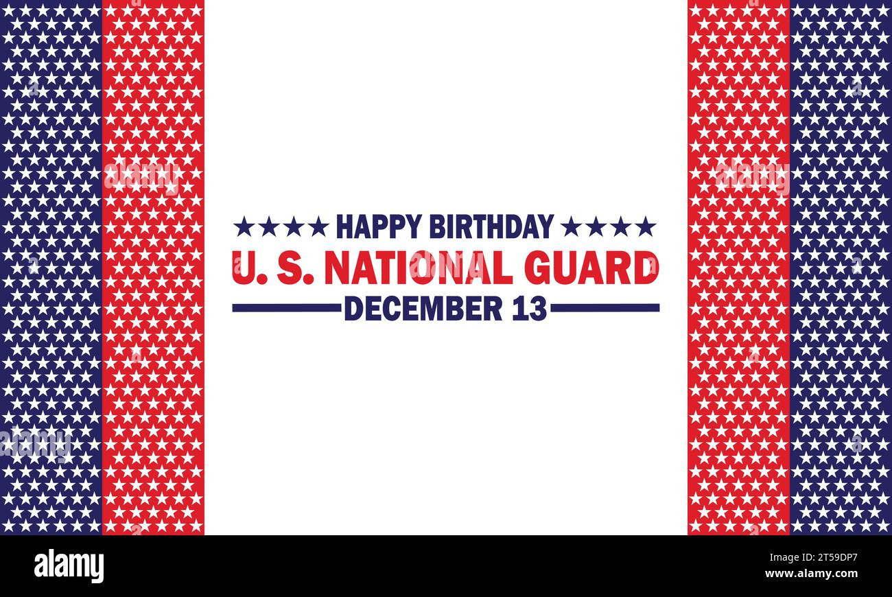Happy Birthday Us National Guard. December 13. Holiday concept ...