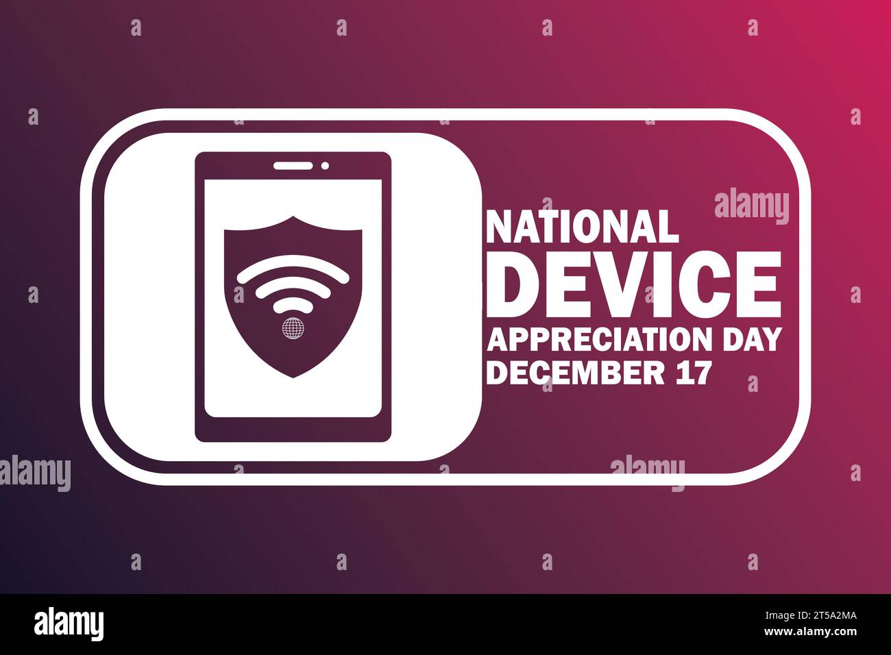 National Device Appreciation Day. Vector illustration. December 17 ...
