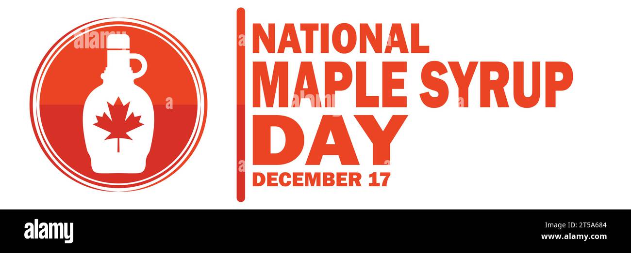 National Maple Syrup Day Vector illustration. December 17. Holiday ...